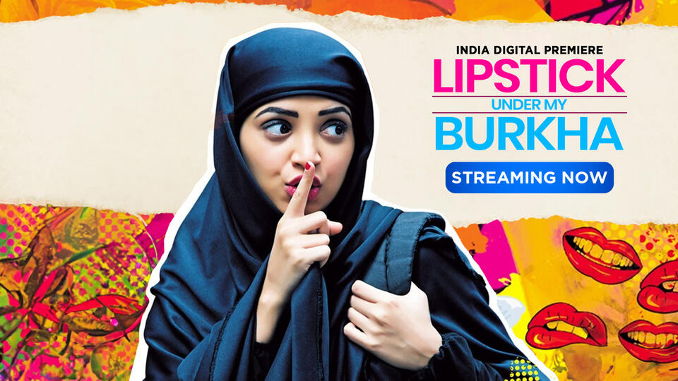 Lipstick Under My Burkha Movie 2016 Watch On Ultra Play Ott