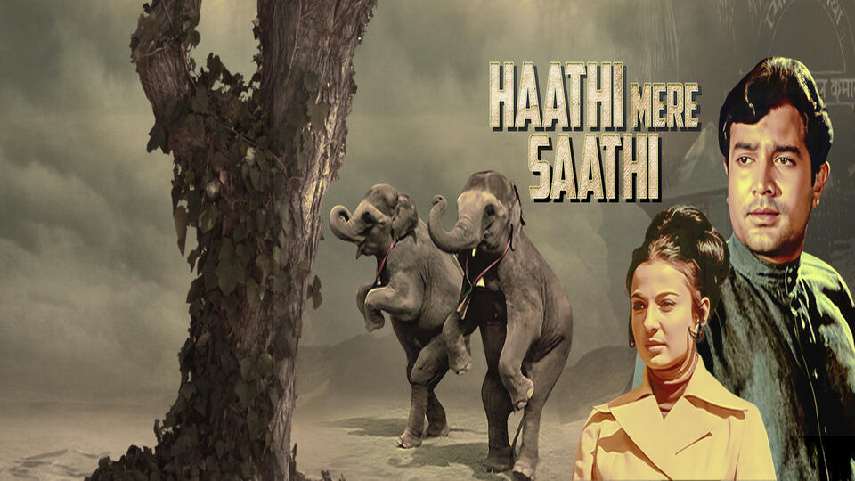 Watch Haathi Mere Saathi 1971 Hindi Full Movie Online | Ultra Play OTT
